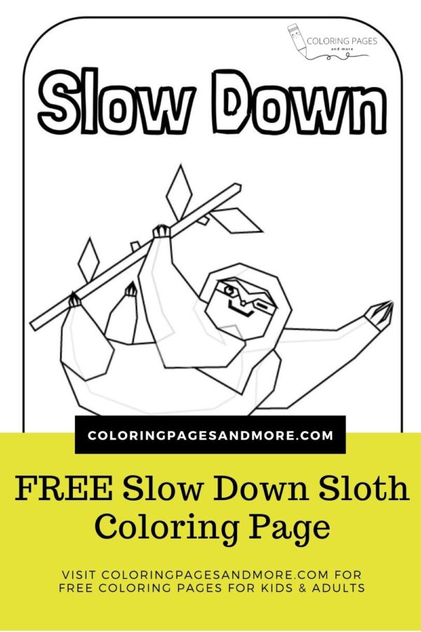 Slow Down Sloth Coloring Page - Coloring Pages and More