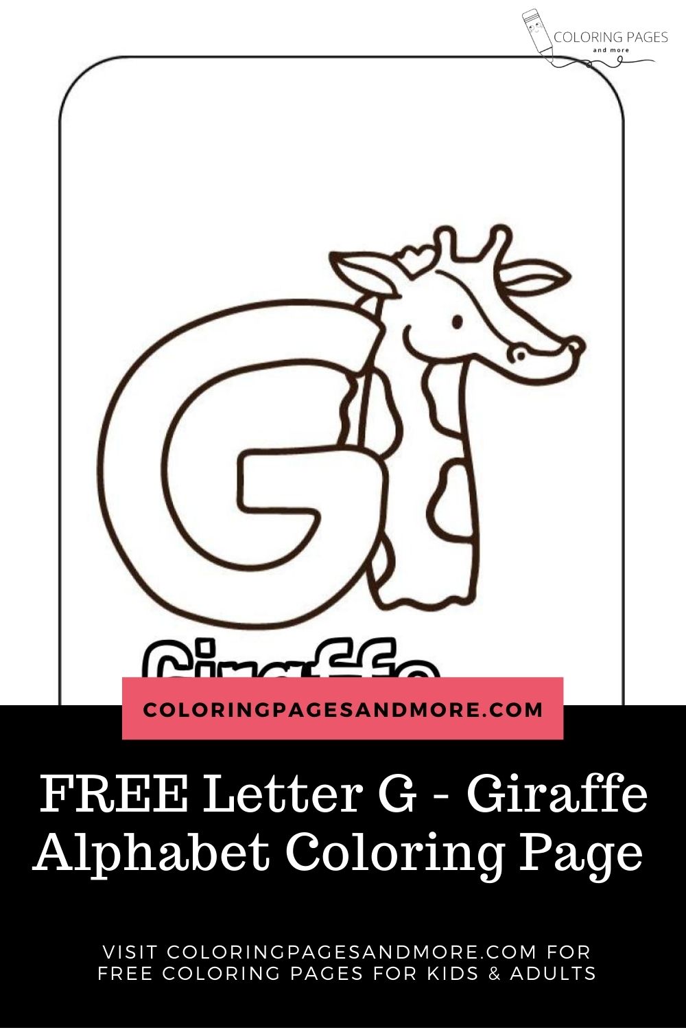 Letter G - Giraffe Alphabet Coloring Page - Coloring Pages and More