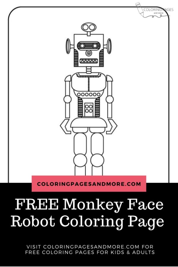 Monkey Face Robot Coloring Page - Coloring Pages and More